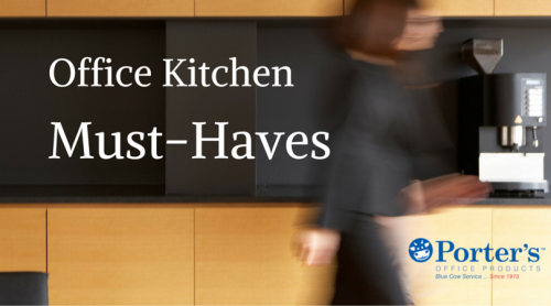 5 Must-Haves for Your Office Kitchen | Porter's Office Products